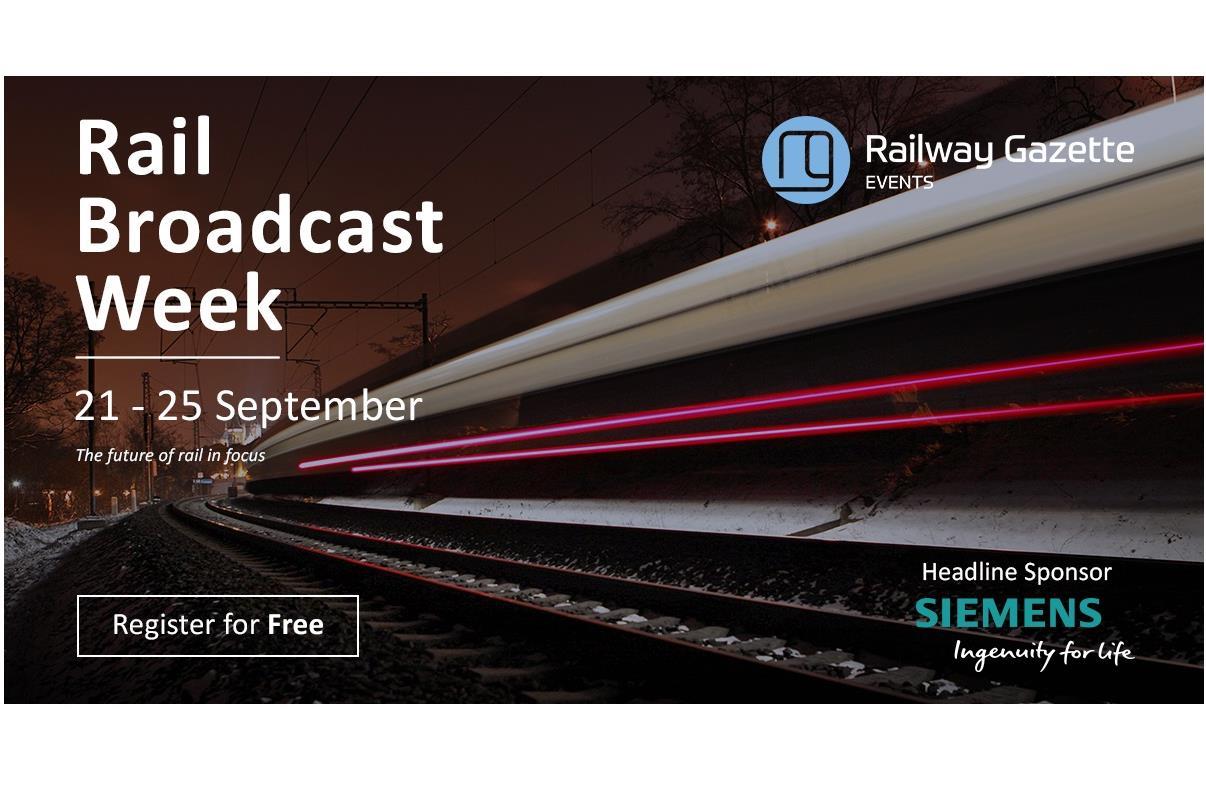 Railway Gazette to host Rail Broadcast Week in September 2020 | News ...